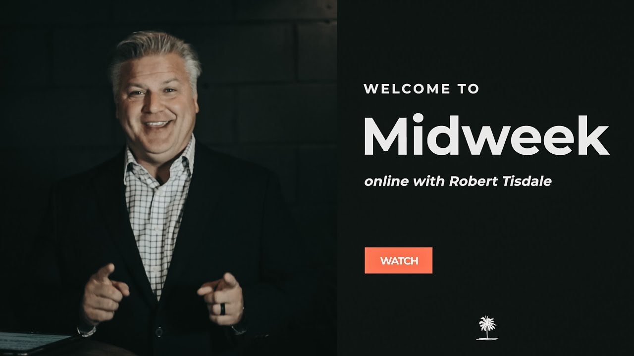 Midweek Service with Pastor Robert Tisdale - YouTube