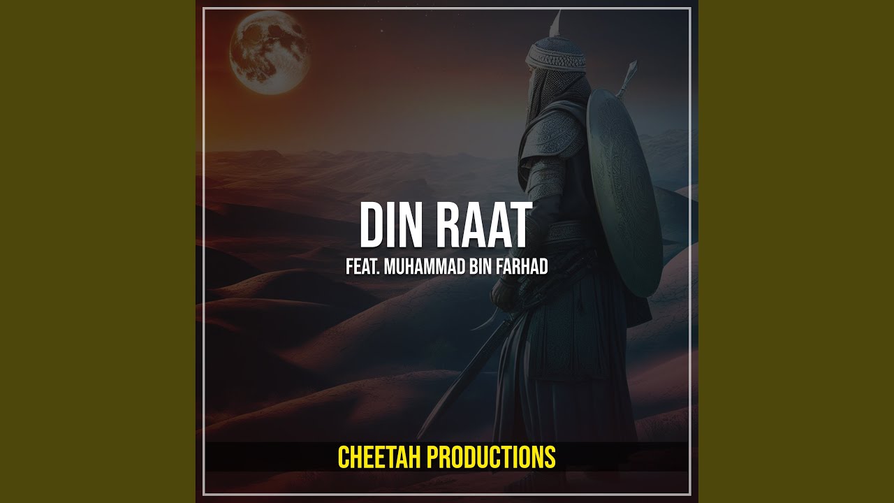 Din Raat (feat. Muhammad Bin Farhad) - YouTube