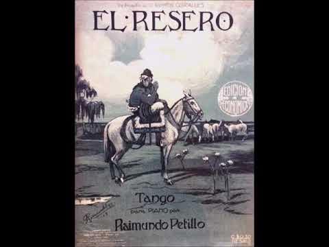 EL RESERO - TANGO - RAIMUNDO PETILLO - 1919 - YouTube