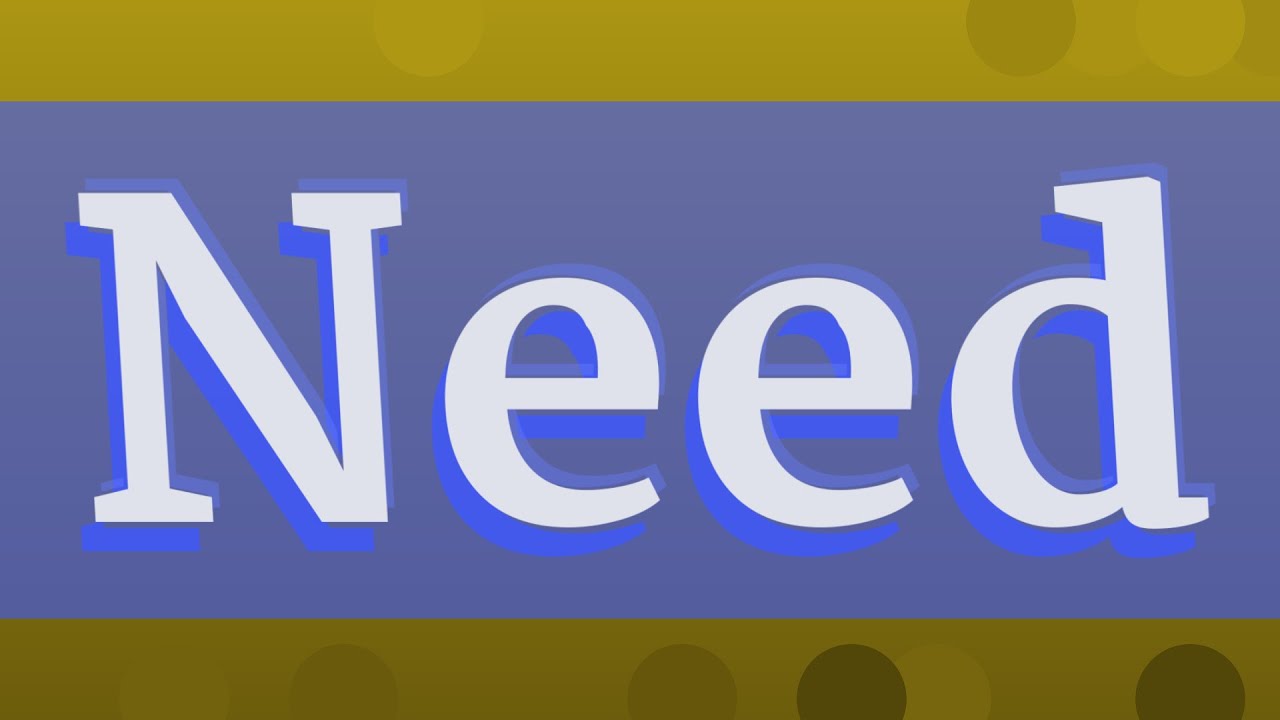 NEED pronunciation • How to pronounce NEED - YouTube