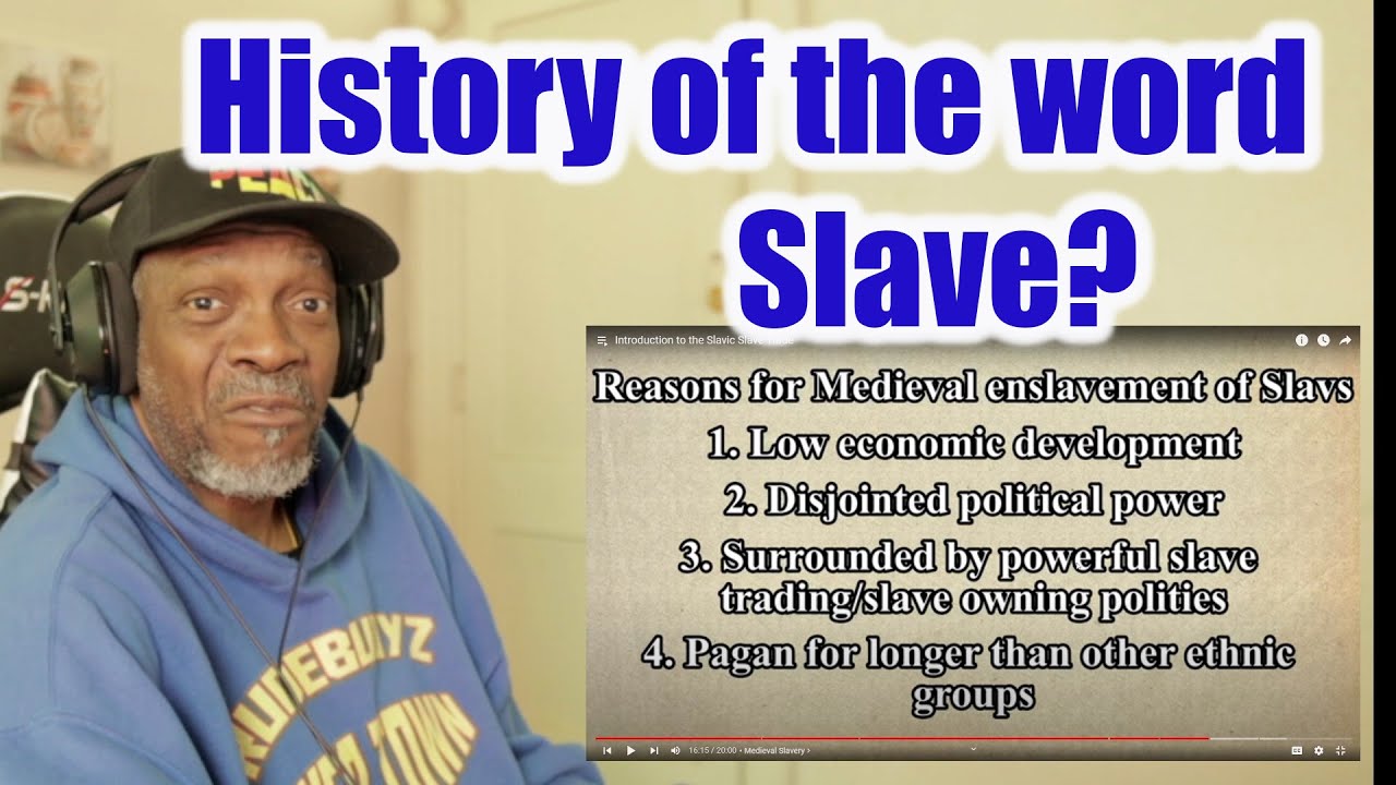 Mr. Giant Reacts Introduction to the Slavic Slave Trade - YouTube