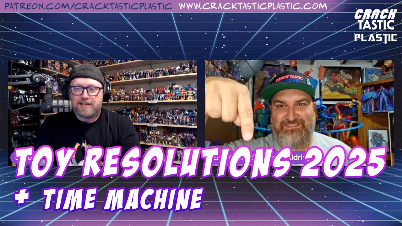 Cracktastic Plastic 102: Toy Resolutions 2025 + Time Machine - YouTube
