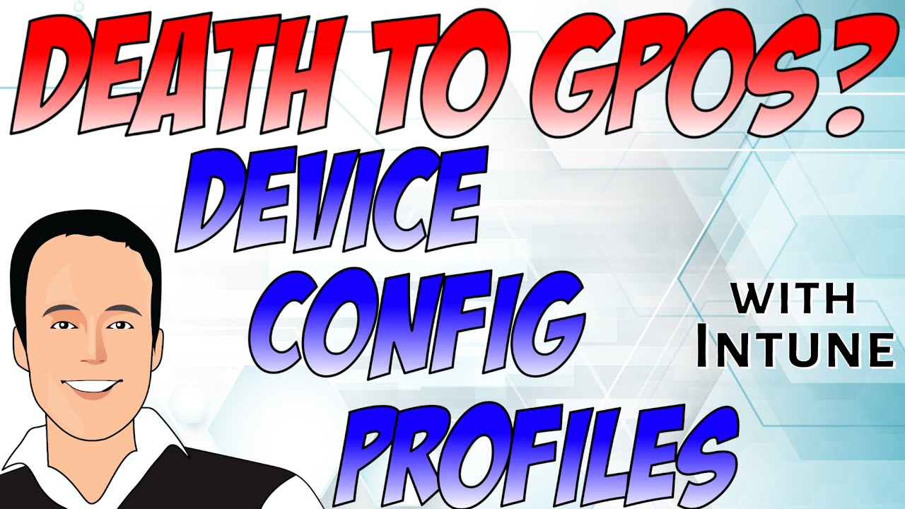 The GPO killer? Device Configuration Profiles in Intune - YouTube