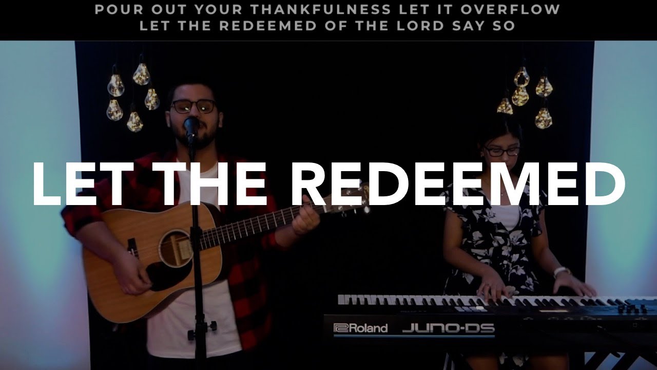 Let The Redeemed | Josh Baldwin & Bethel Music (Live Worship Cover ...