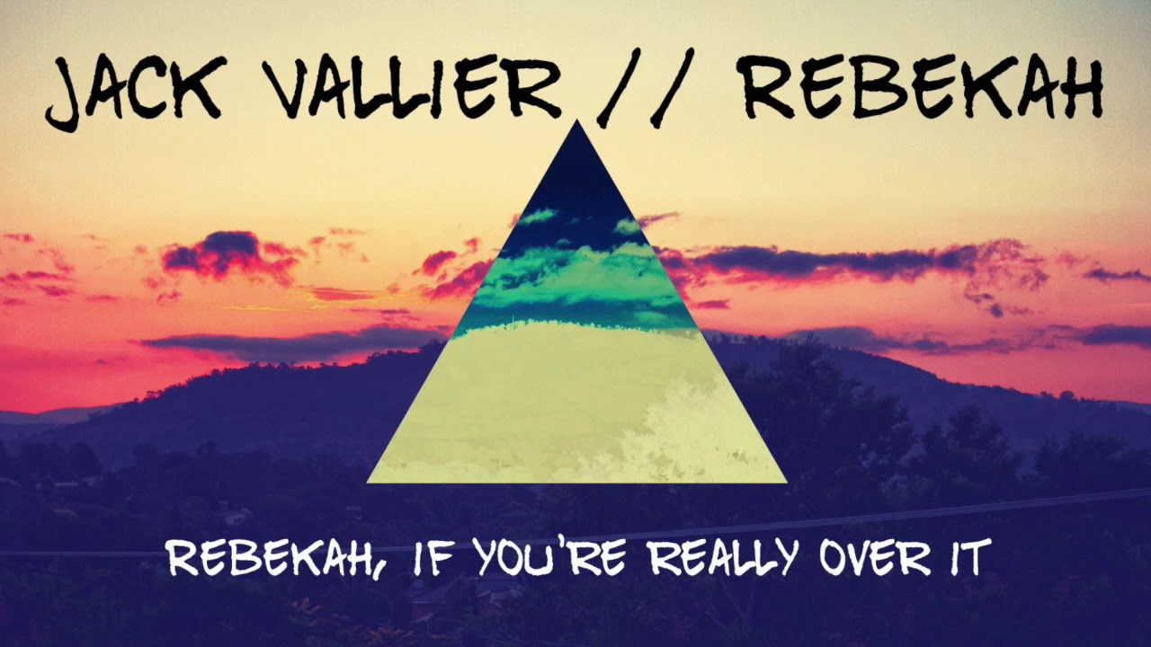 Rebekah // Jack Vallier Lyric Video - YouTube