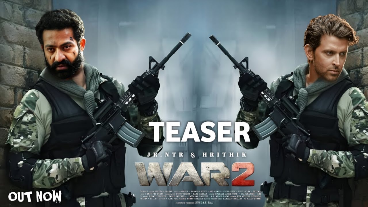 War 2 Teaser | NTR ,Hrithik Roshan , Ayan , YRF | War 2 First Look ...