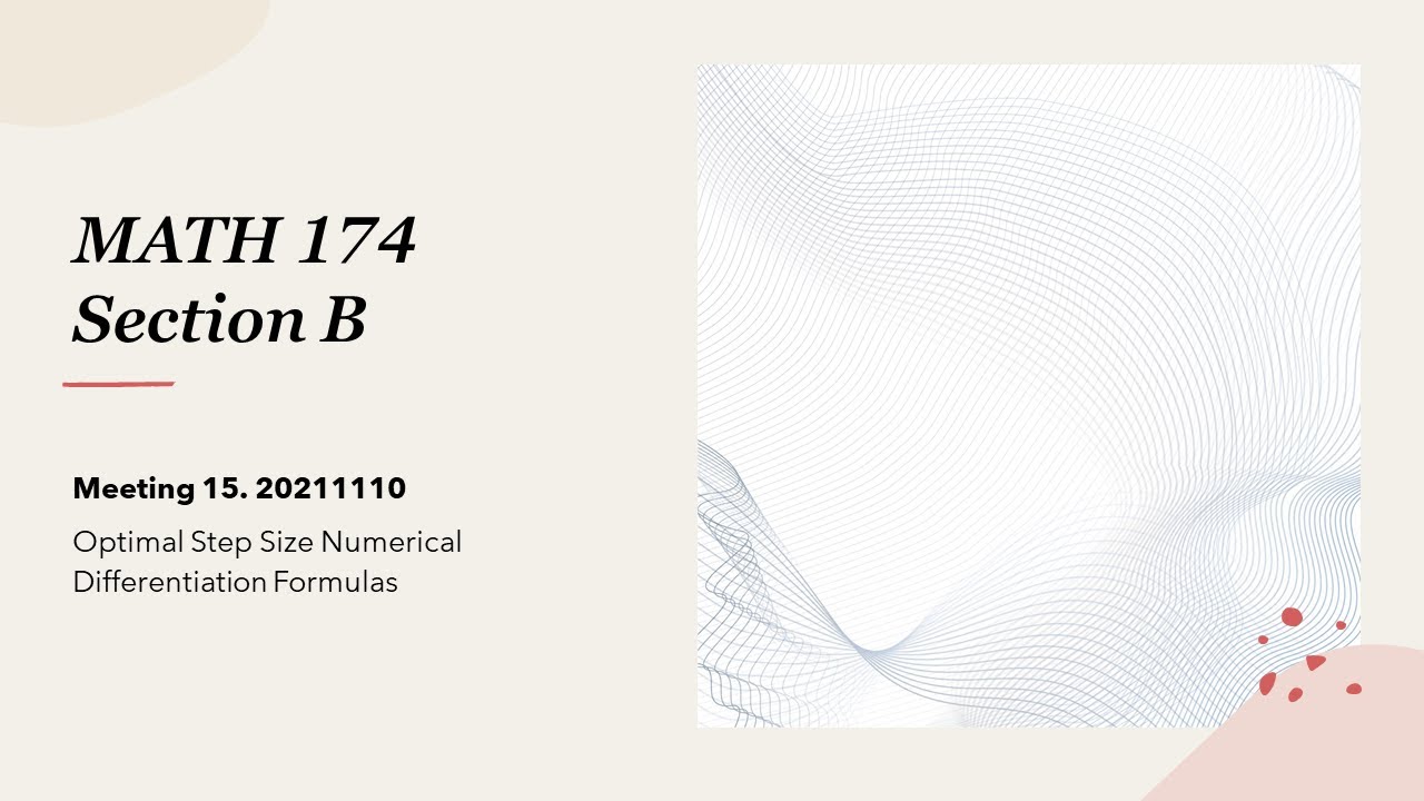 MATH 174 B Meeting 15 Improving Numerical Differentiation Formulas ...