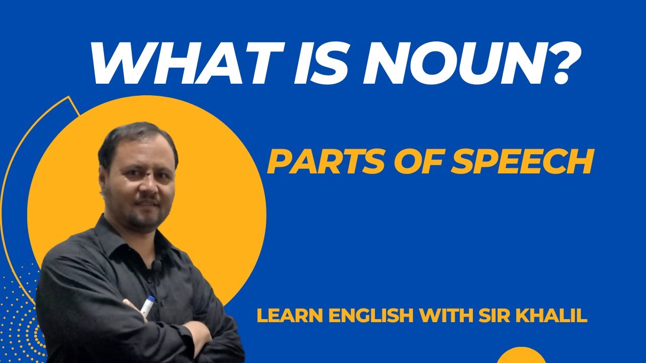 Noun How To Define Noun Parts Of Speech English Grammars YouTube noun-how-to-define-noun-parts-of-speech-english-grammars-youtube