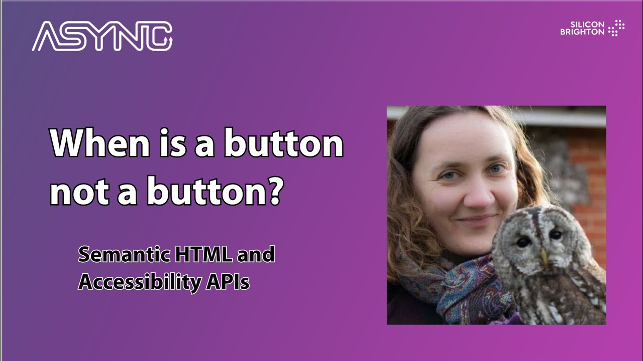 When is a button not a button? Semantic HTML and Accessibility APIs ...