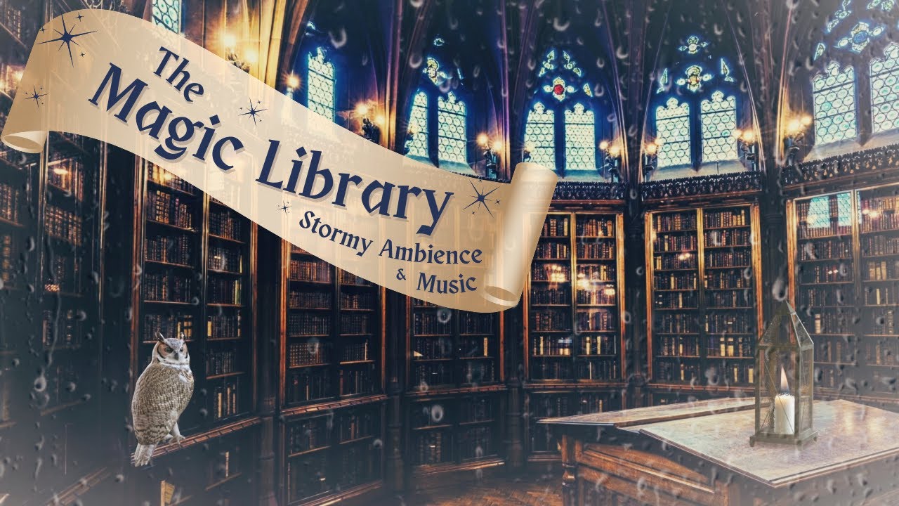 The Magic Library on a Stormy Day ASMR 💫 Rain, Thunder & Relaxing Music ...