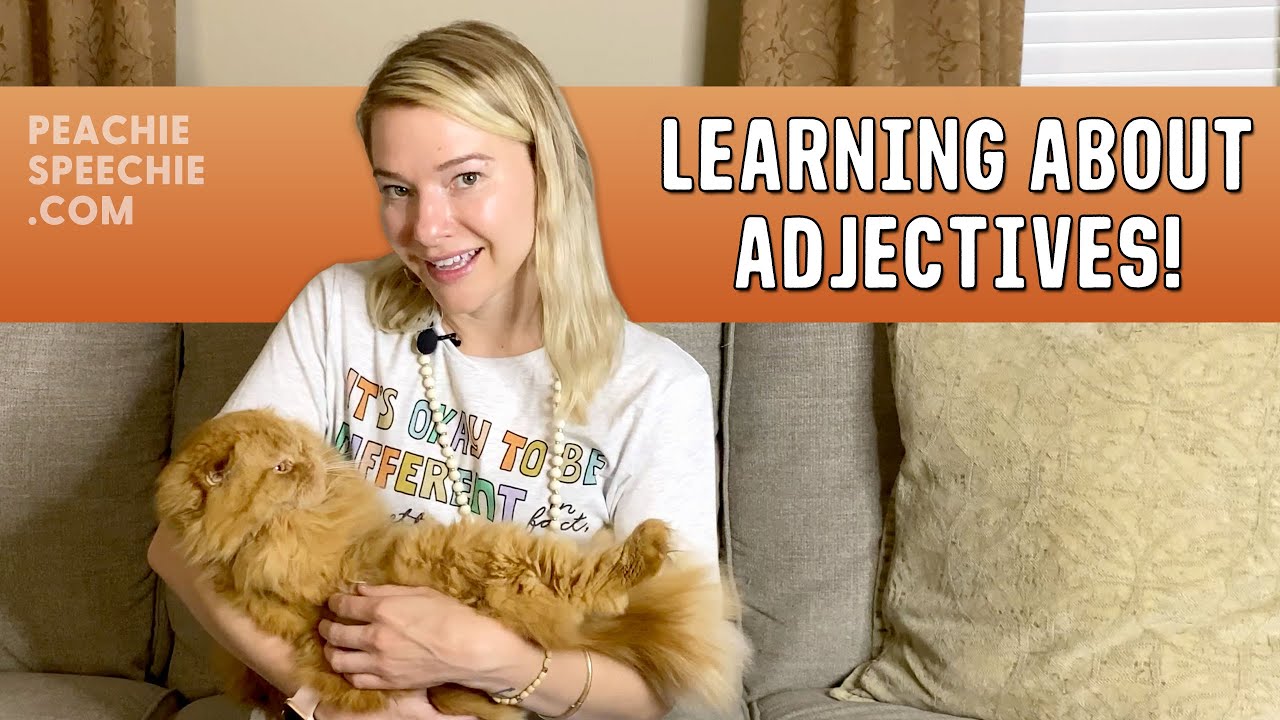 Learning About Adjectives by Peachie Speechie - YouTube