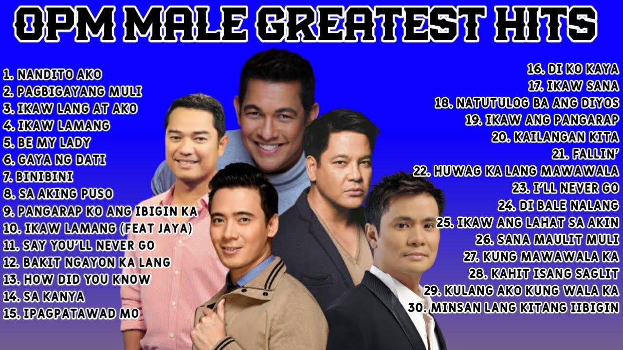 OPM Male Greatest Hits Volume 1 - Gary Valenciano, Ogie Alcasid, Erik ...