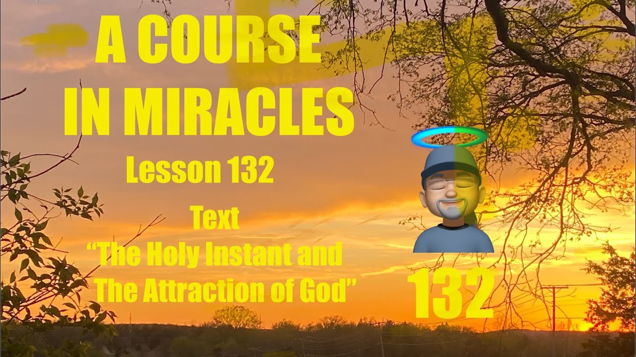 A Course in Miracles-Lesson 132 - YouTube