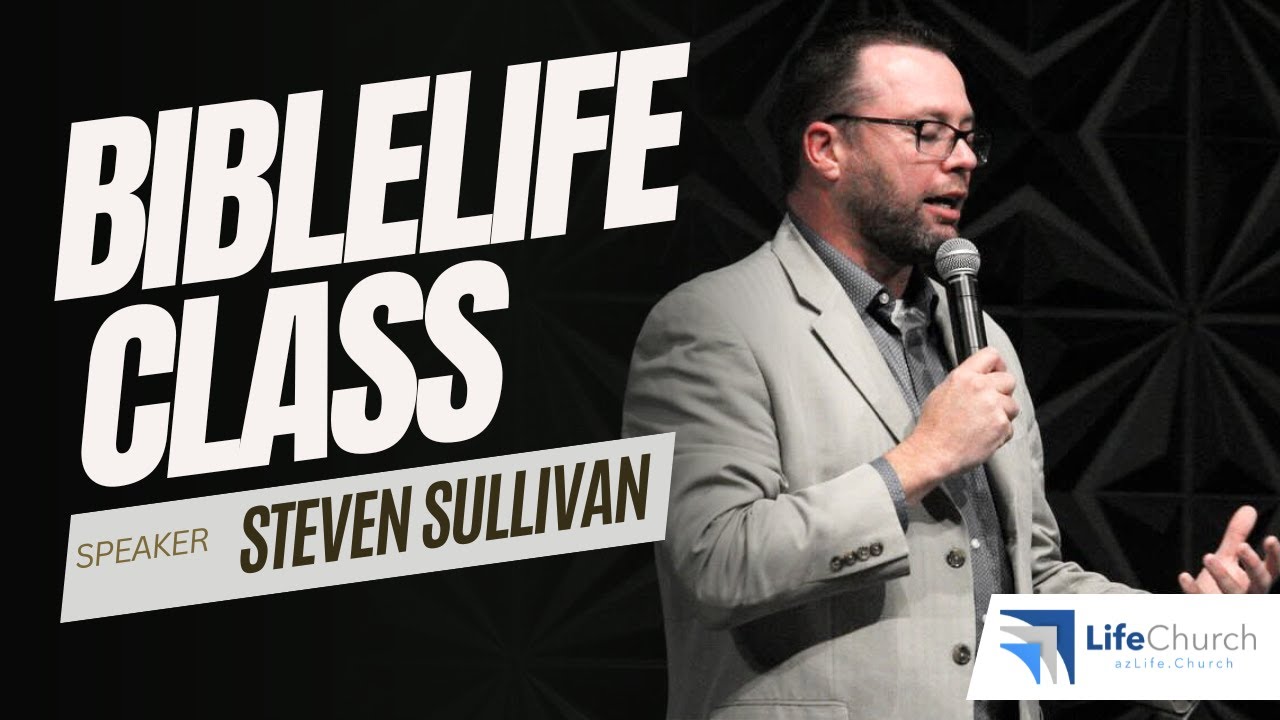 01.28.24 10AM BibleLife Class with Associate Pastor Steven Sullivan ...