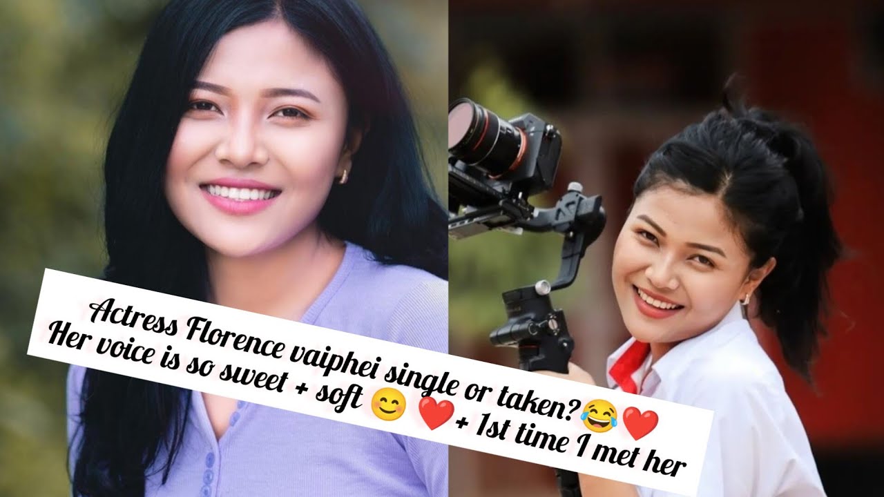 Florence vaiphei 1sttime kMuna na ️ single or taken?😂 ️ +Florence ...