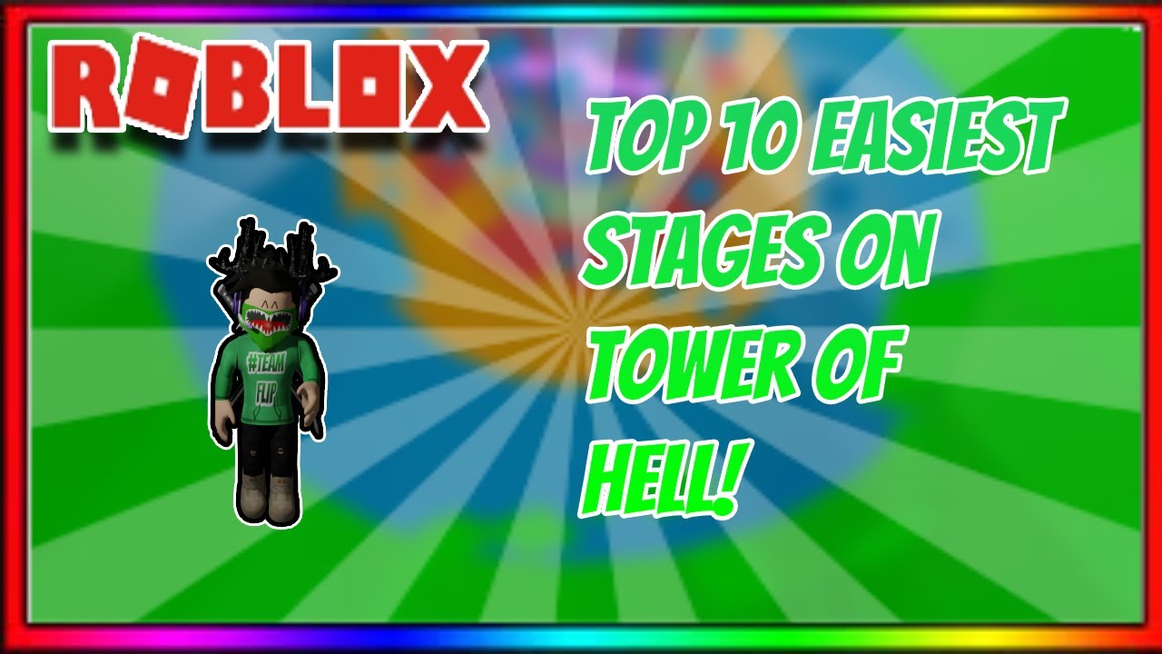 Top 10 Easiest Stages On Tower Of Hell! (Roblox) - YouTube