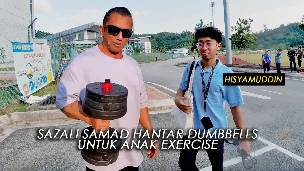 Sazali Samad hantar DUMBBELLS untuk anak exercise - YouTube