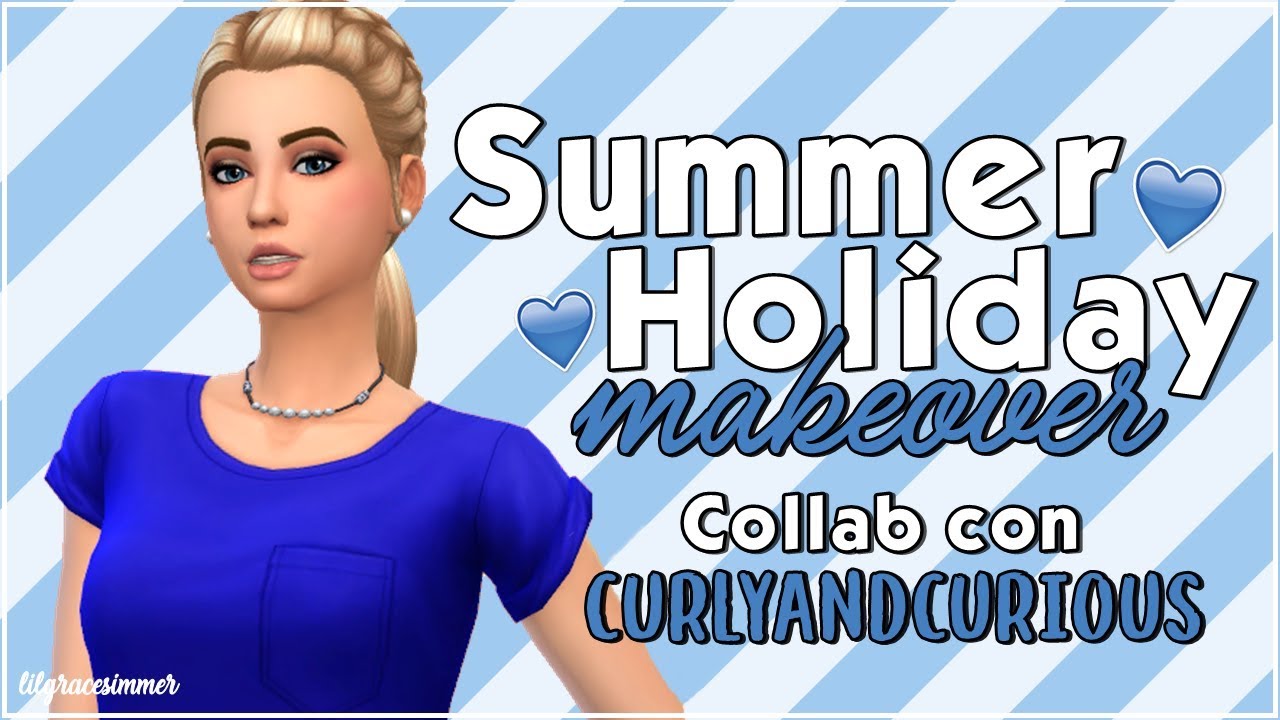 The Sims 4 | Create a Sim: Summer Holiday Makeover — COLLAB CON ...