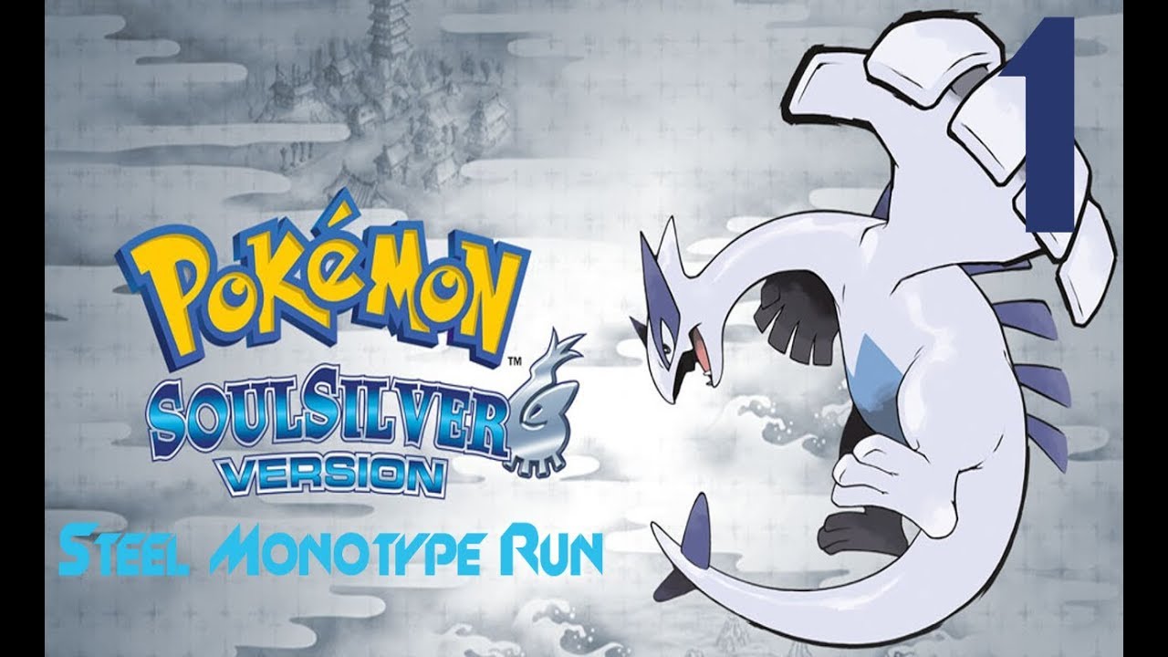 Let's Play Pokemon SoulSilver Steel Monotype Run Part 1 Back to Basics ...