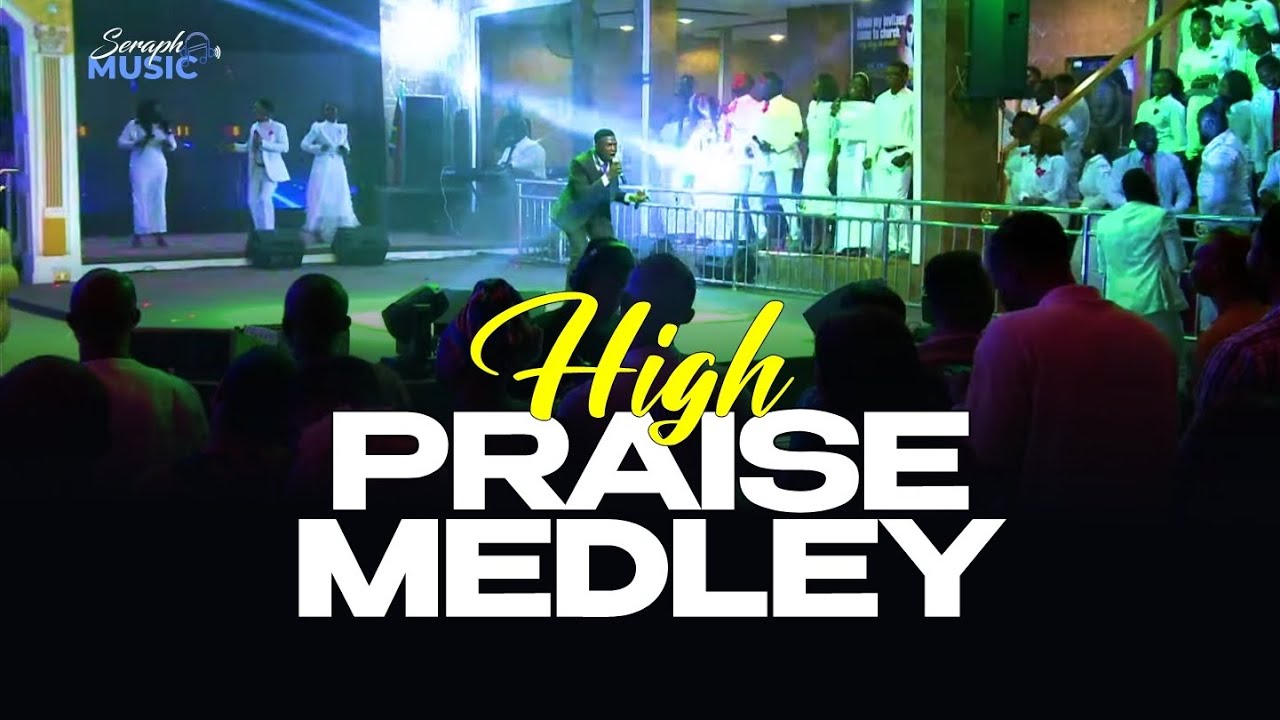 HIGH PRAISE MEDLEY - Minister Melody || Macwealth & the Seraphs - YouTube