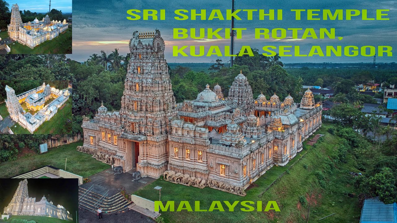 Sri Shakthi Temple, Kuala Selangor, Malaysia | Aerial View |Insights ...
