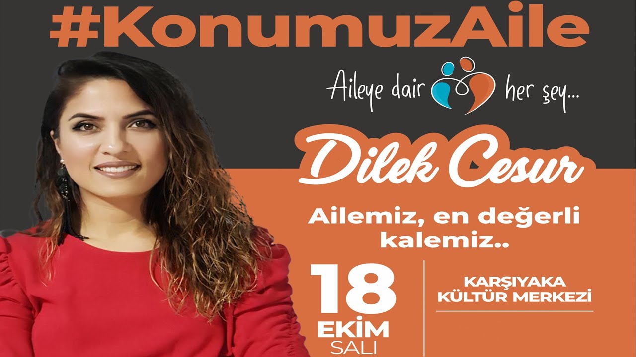 Dilek Cesur (Konumuz Aile) Söyleşi - YouTube
