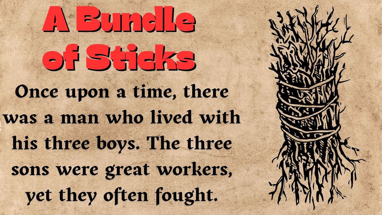 A Bundle Of Sticks ⭐ Level 1 ⭐ Learn English Through Story • Listening ...