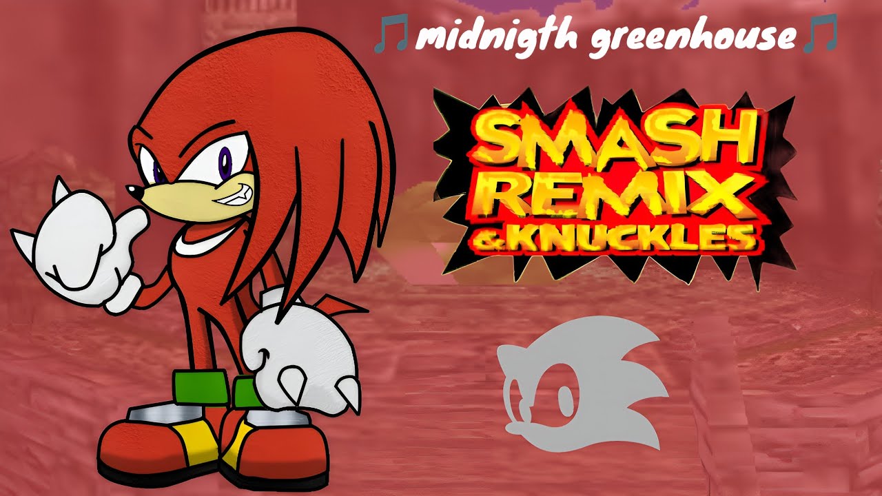 🎵Midnigth Greenhouse🎵 - Smash remix & knuckles OST - YouTube