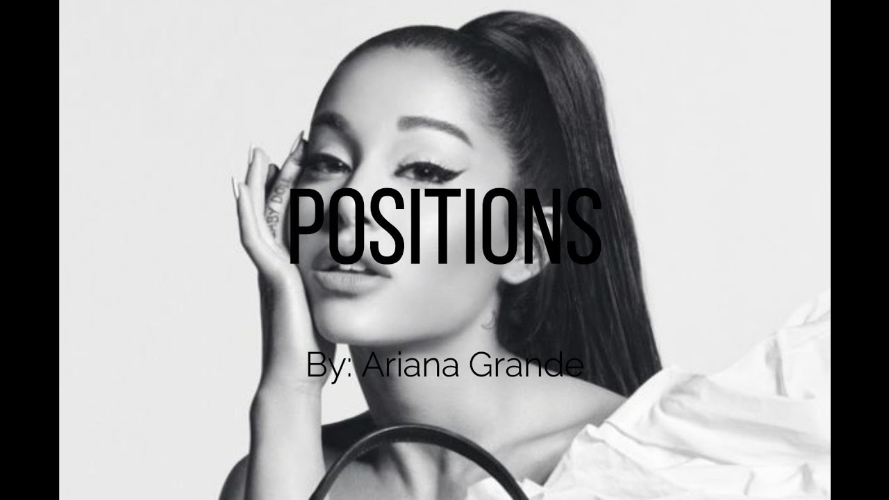 Positions Lyrics Ariana Grande - YouTube