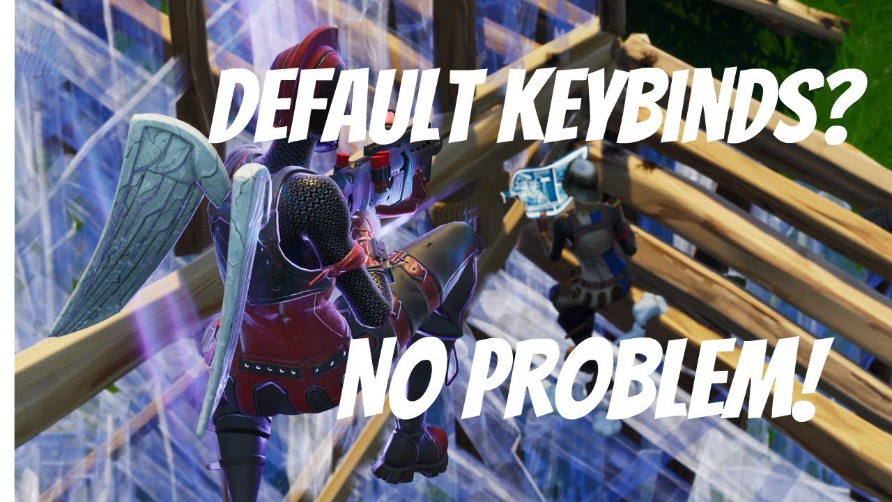 You cant build with default keybinds in fortnite? Yes you can! - YouTube