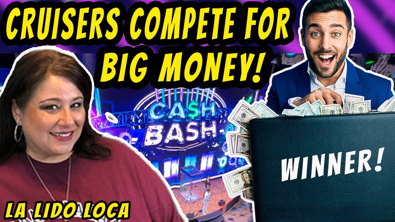 CRUISERS COMPETE FOR CASH PRIZES ON THE CARNIVAL CELEBRATION - CASH ...