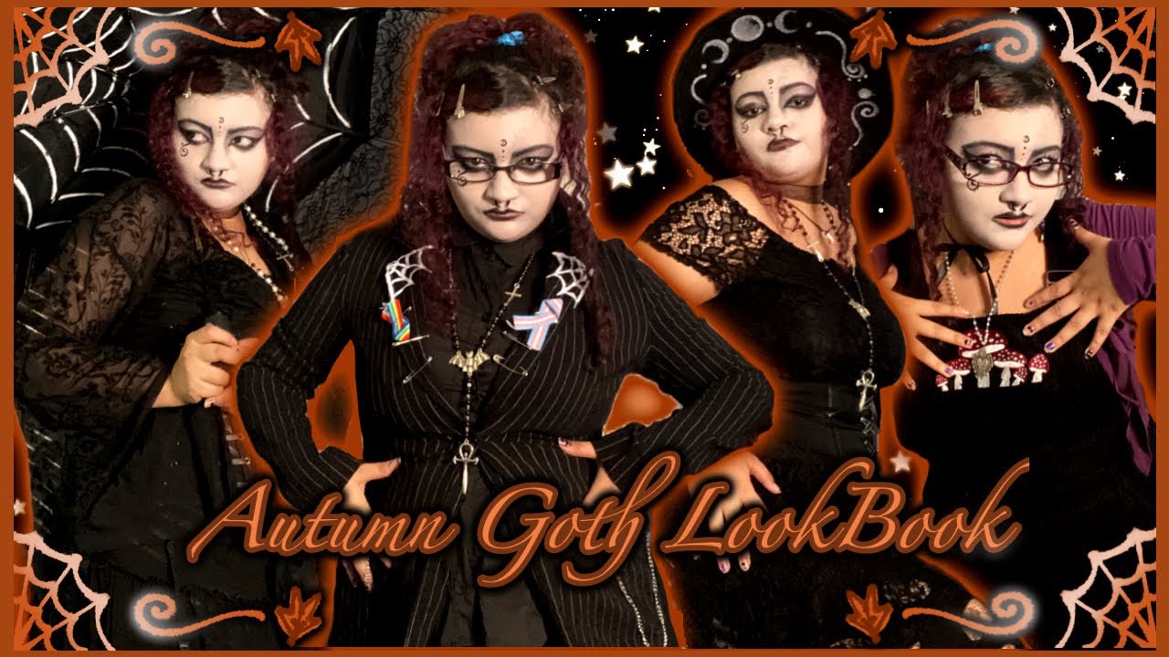 Autumn Goth Lookbook - YouTube