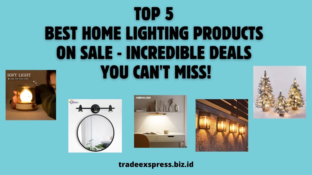 Top 5 Best Home Lighting Products on Sale Incredible Deals You Can't ...