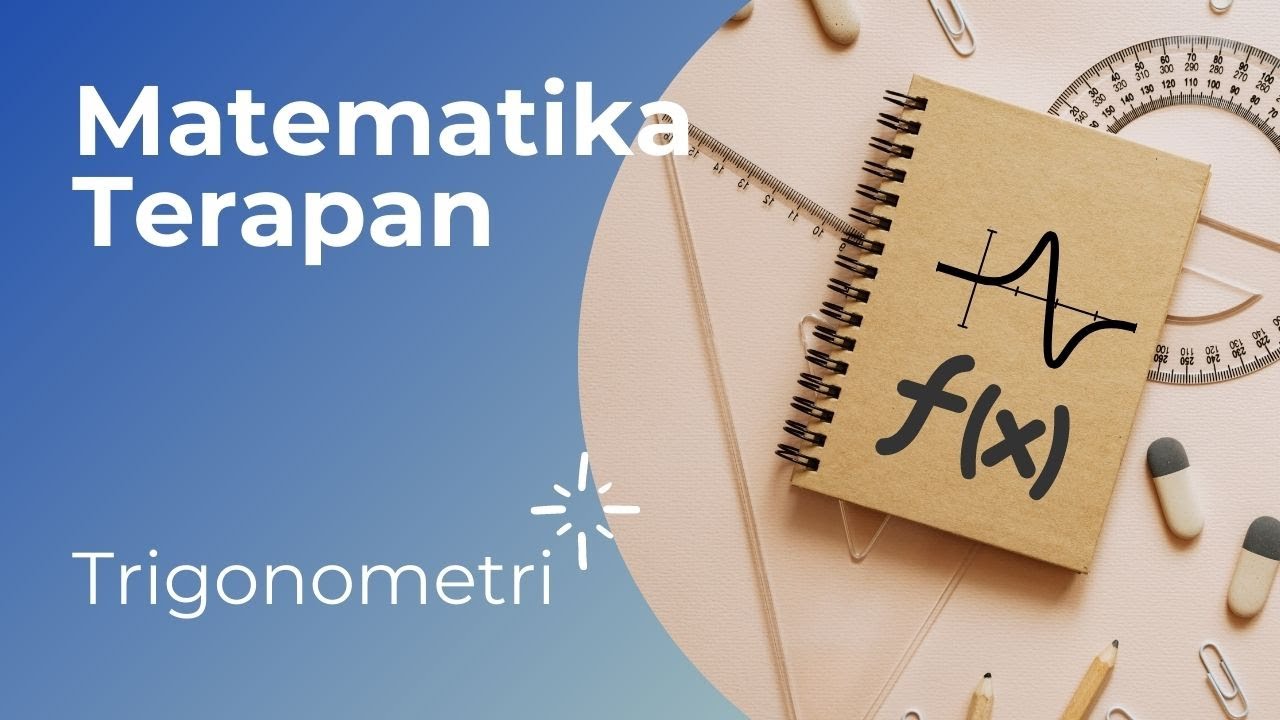 08. Matematika Terapan | Trigonometri - YouTube
