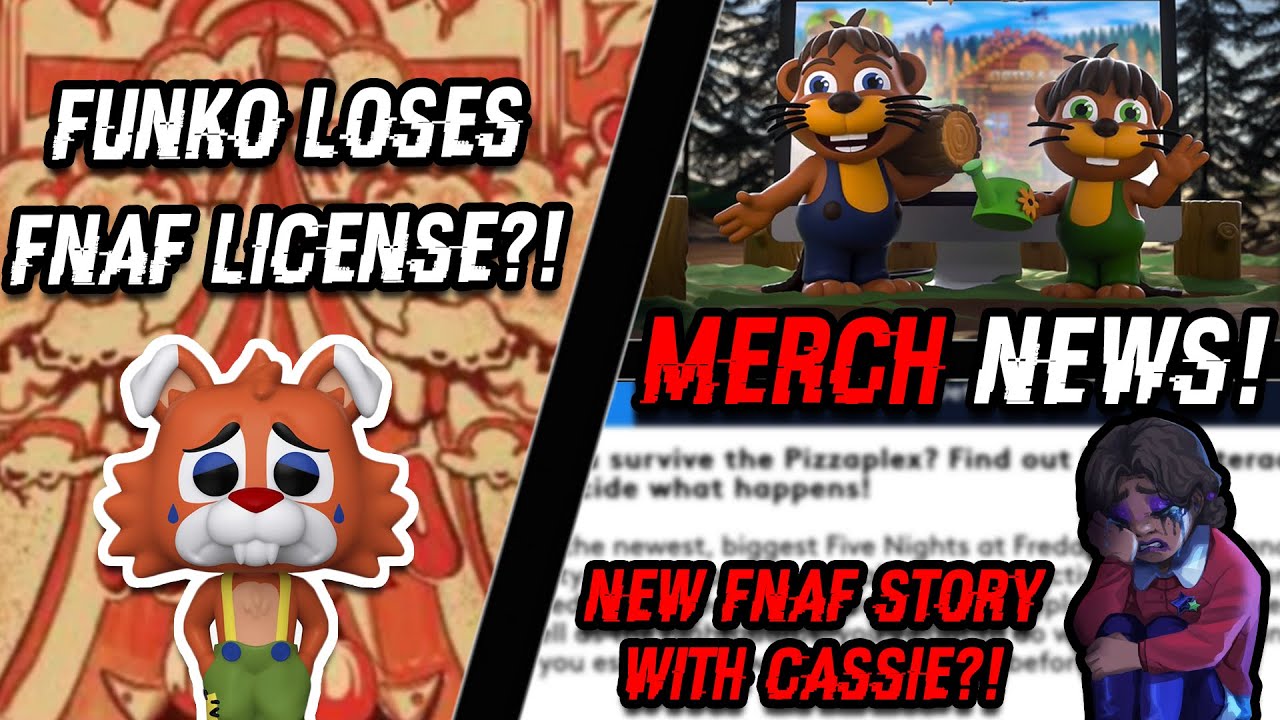 FUNKO LOSES FNAF LICENSE?! FNAF Merch News & MORE! - FNAF WEEKLY NEWS ...