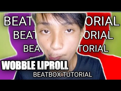 Wobble liproll beatbox Tutorial tagalog | How to wobble beatbox - YouTube