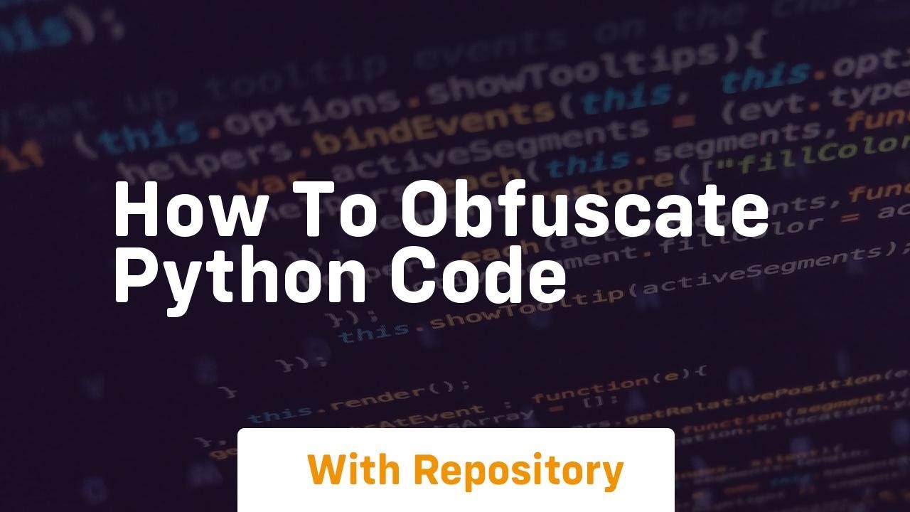 how to obfuscate python code - YouTube