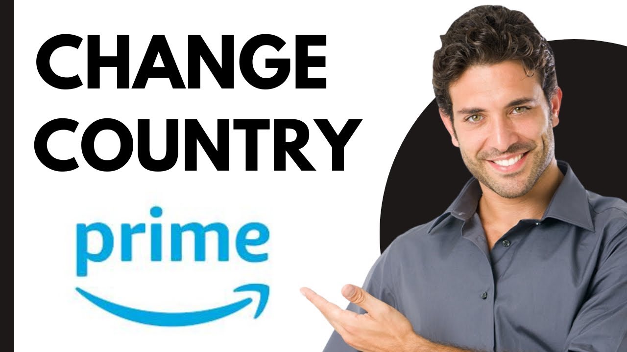 How To Change Country In Amazon Prime Video (EASY!) - YouTube