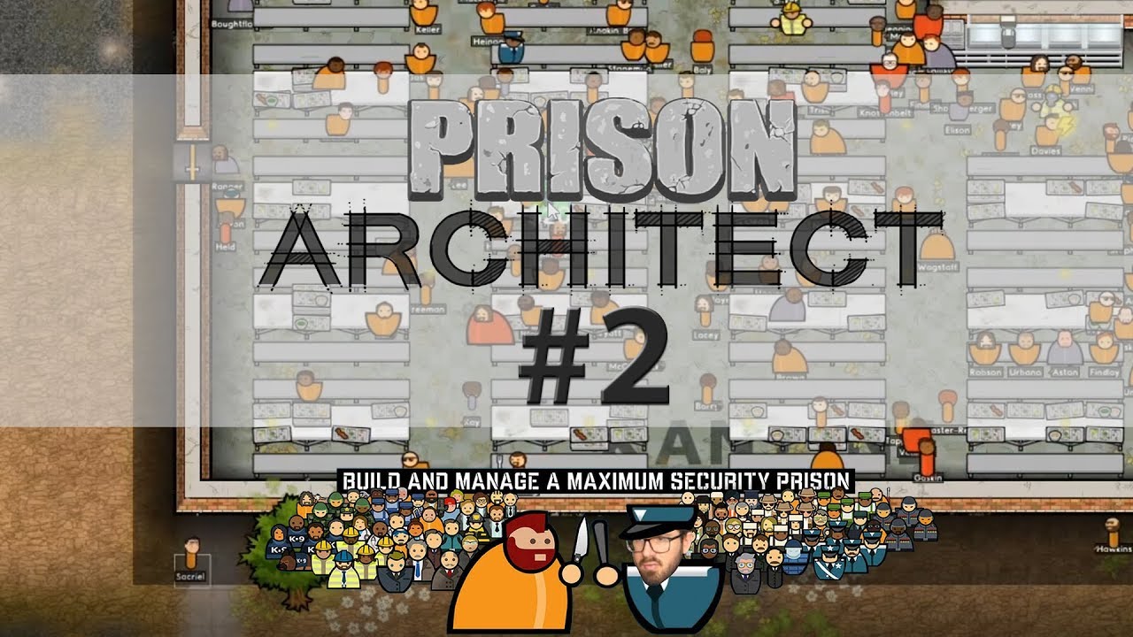 Matteo mit Prison Architect #2 - YouTube