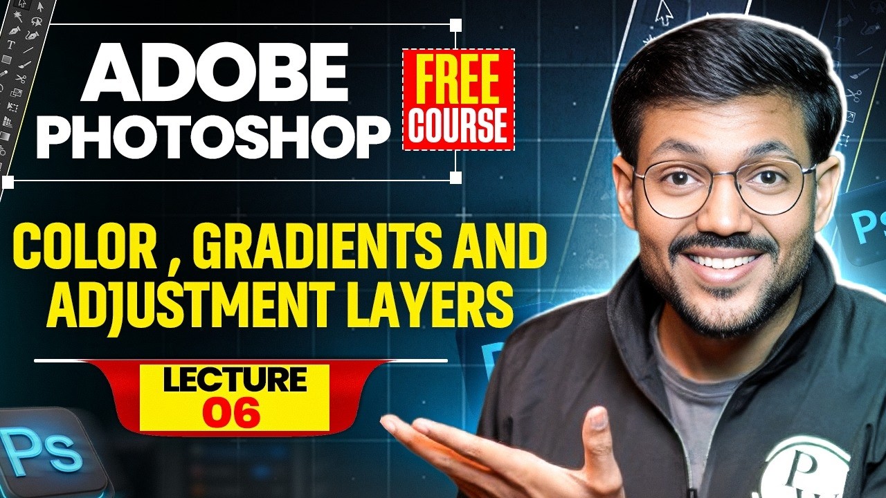 Lecture 6 : Colors, Gradients & Adjustment Layers | Free Graphic ...