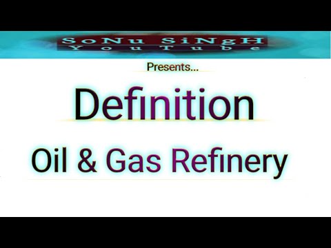 Oil Refinery definition - YouTube