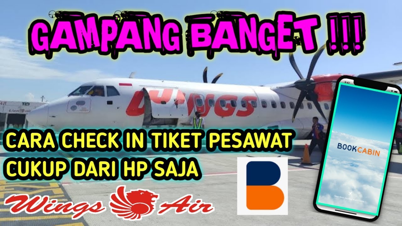 CARA CHECK IN ONLINE MASKAPAI WINGS AIR DARI HP || APLIKASI BOOKCABIN ...
