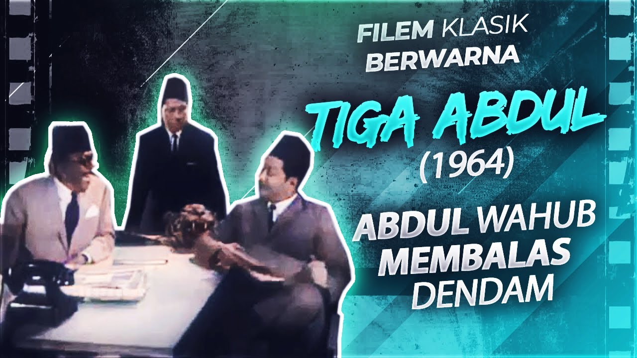 TIGA ABDUL (1964) | Scene 10 | Abdul Wahub Membalas Dendam - YouTube