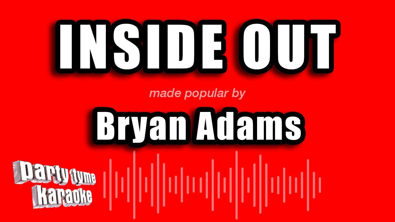 Bryan Adams - Inside Out (Karaoke Version) - YouTube