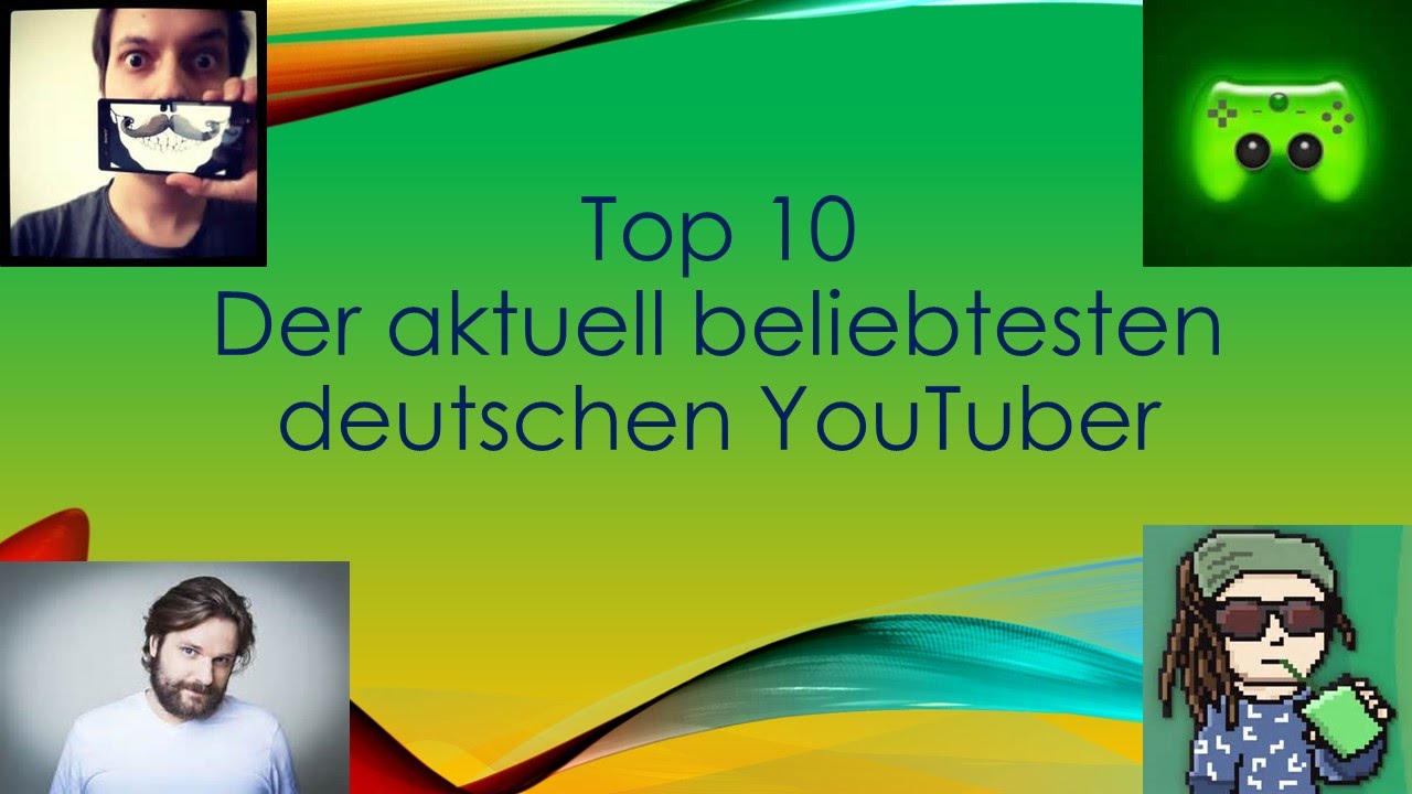 Top 10 der aktuell beliebtesten deutschen YouTuber (Feb 2015) - YouTube
