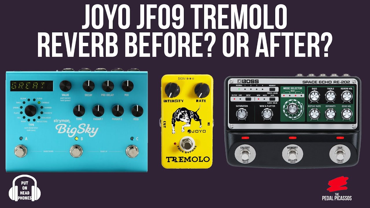 JOYO JF09 TREMOLO Reverb before? or after? - YouTube