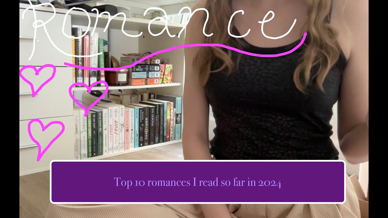 Top 10 romances I read in 2024: 💘 my favorite romance books so far this year - YouTube