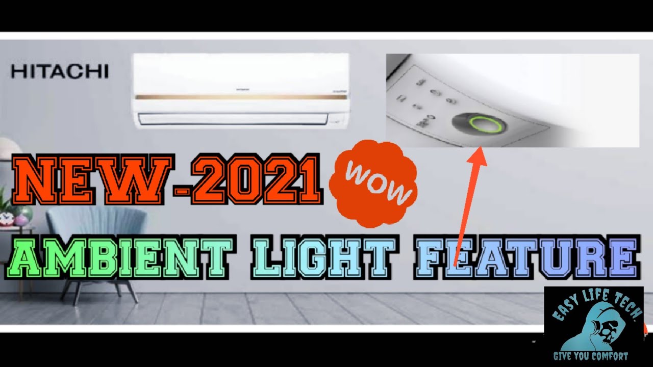 LATEST HITACHI NEW-2021 AIR CONDITIONER, AMBIENT LIGHT FEATURE, HITACHI ...