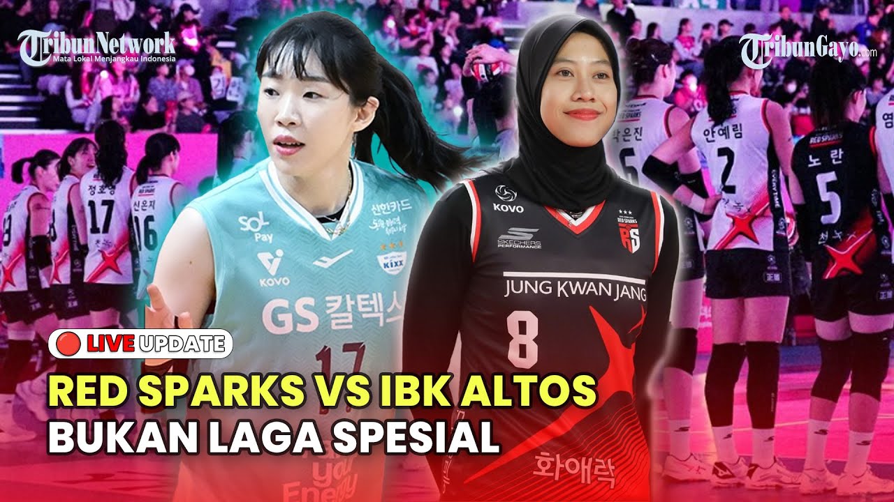 🔴 LIVE LIGA VOLI KOREA HARI INI: RED SPARKS VS IBK ALTOS, BUKAN LAGA ...