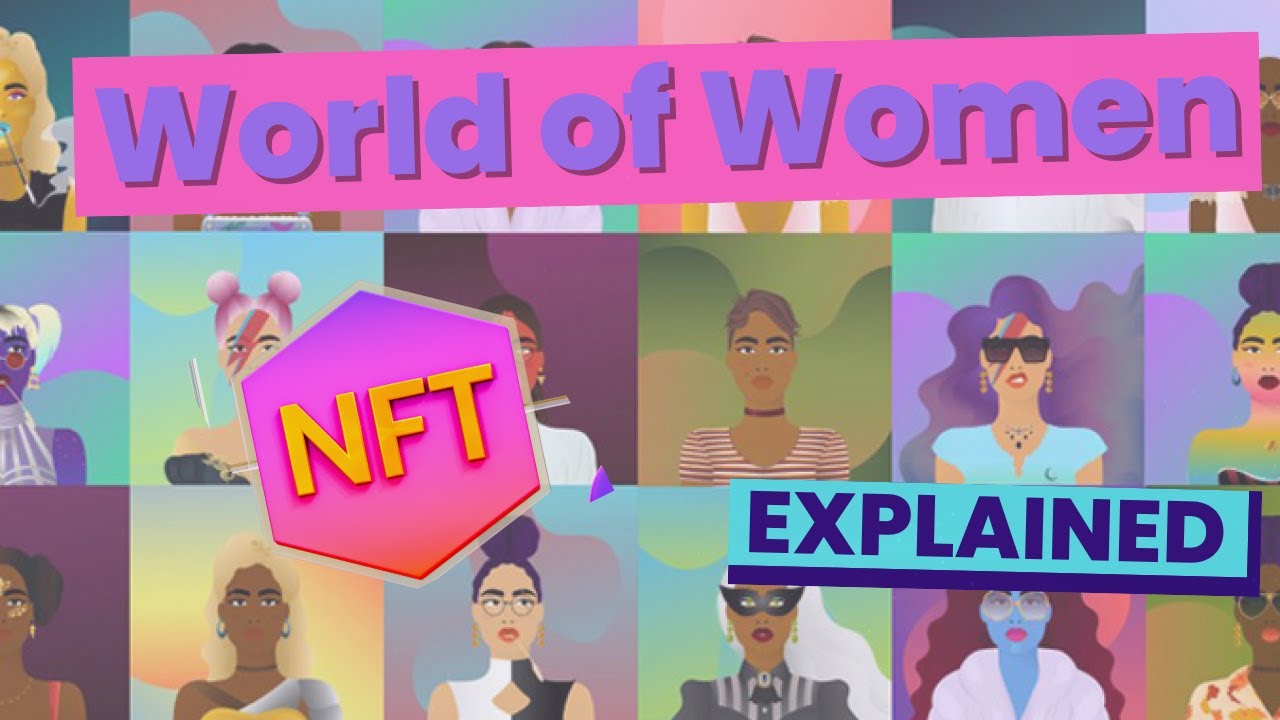 World of Women NFT | Explained in 60 Seconds - YouTube